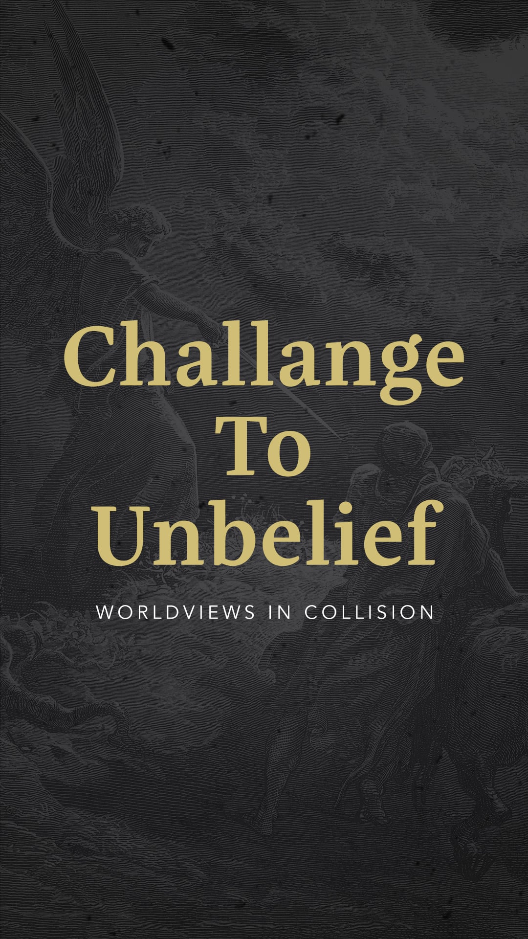 Challenge to Unbelief - Apologia Studios