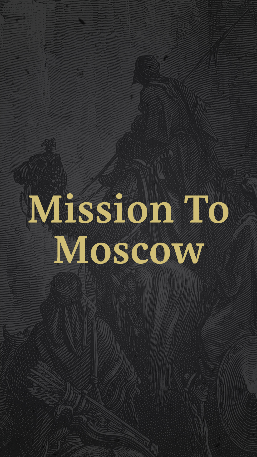 Mission to Moscow - Apologia Studios