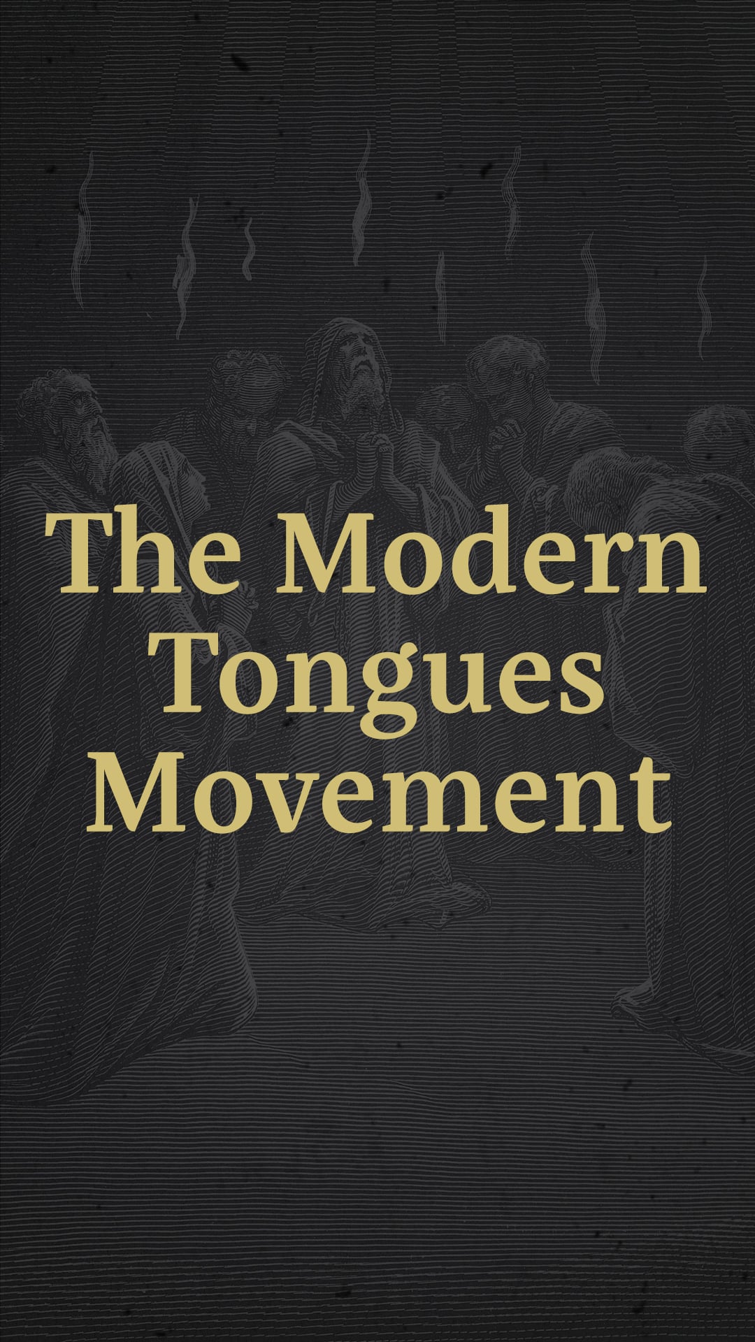 The Modern Tongues Movement - Apologia Studios