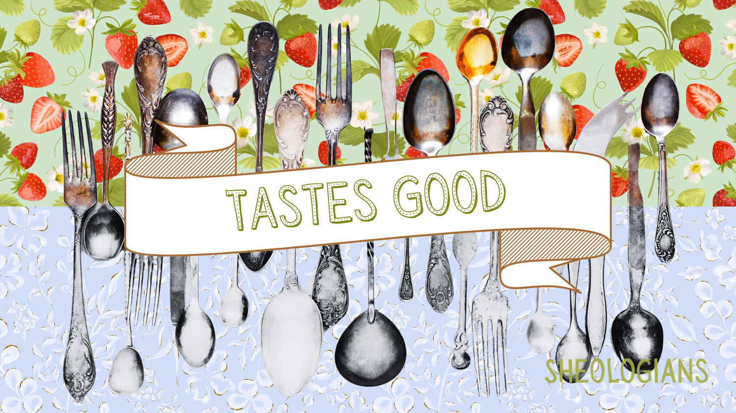 396. Tastes Good - Apologia Studios